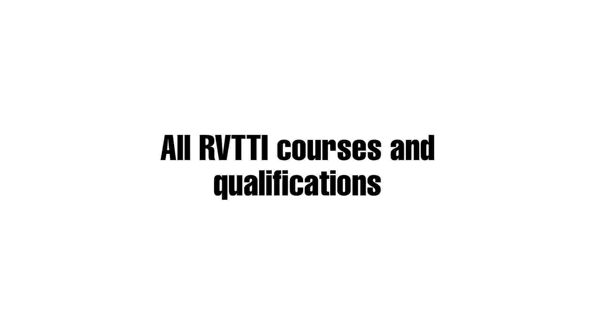 All RVTTI courses and qualifications in 2024 - TVET